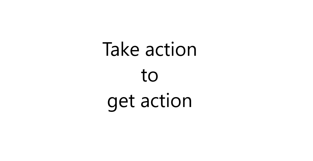 Take Action To Get Action - Wealth Diagram
